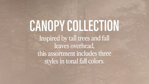 Canopy Collection